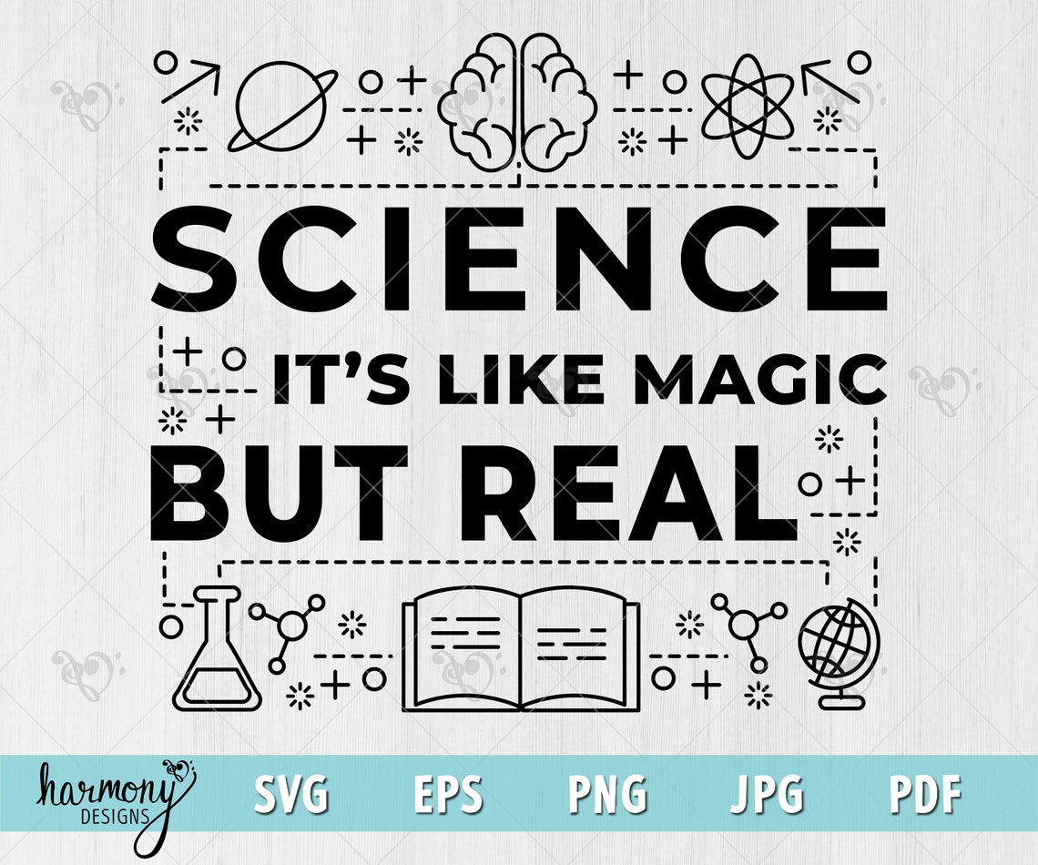 Science Like Magic but Real Science Lover Svg Png Science Gift Science ...