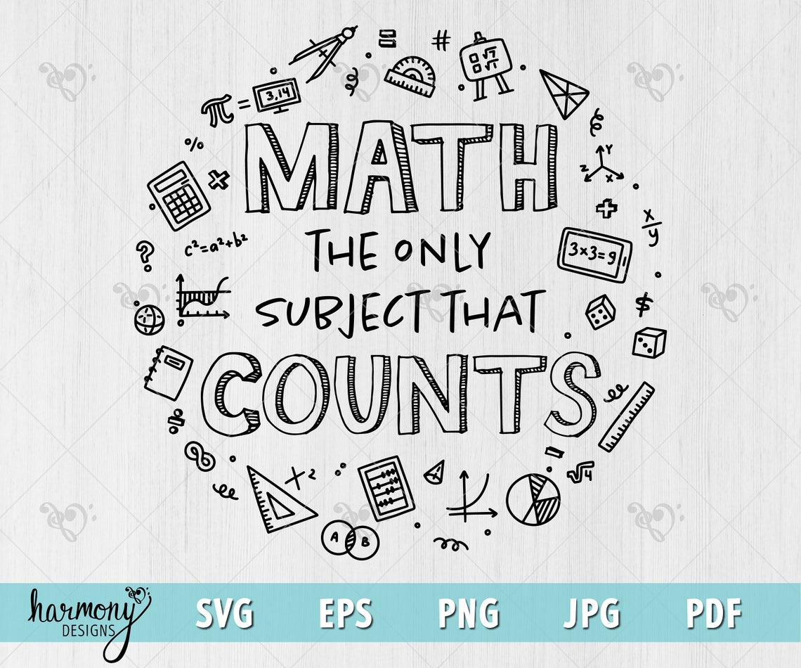 Math Counts Doodle | Math Lover Svg Png | the Only Subject That Counts ...