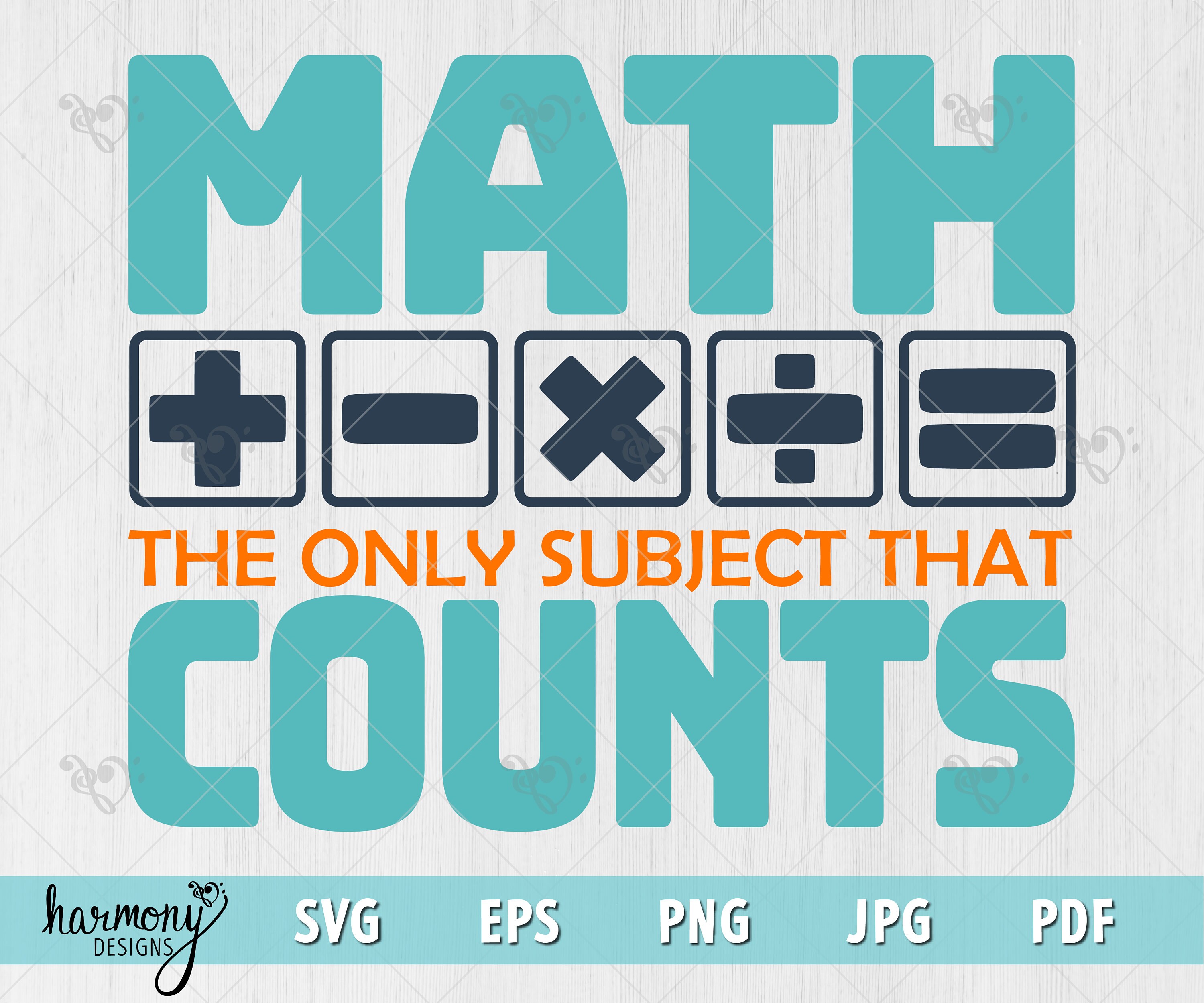 Math Counts | Math Lover Svg Png | the Only Subject That Counts | Math ...