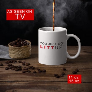 Louis Litt Mug You Just Got Litt up Coffee Cup Suits - Etsy