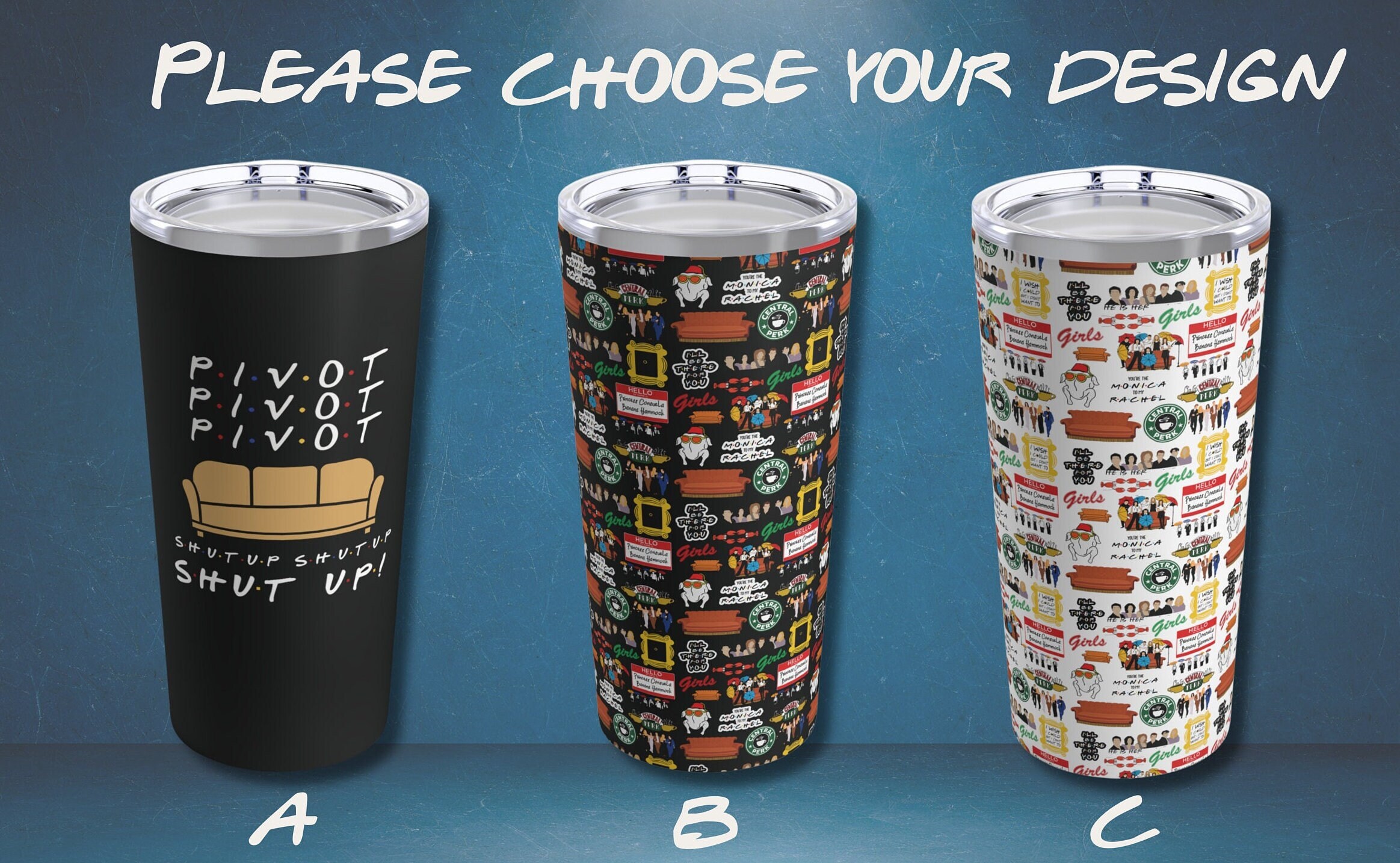 Pivot Pivot Friends Tumbler , Friends Black Tumbler , Pivot Shut up ...