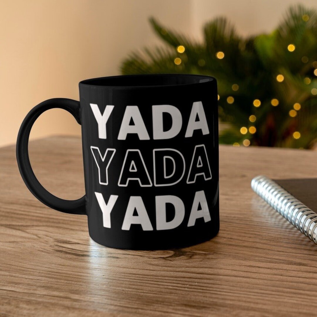 Yada Yada Yada Mug Seinfeld Black Mug Yada Yada Yada Black - Etsy UK