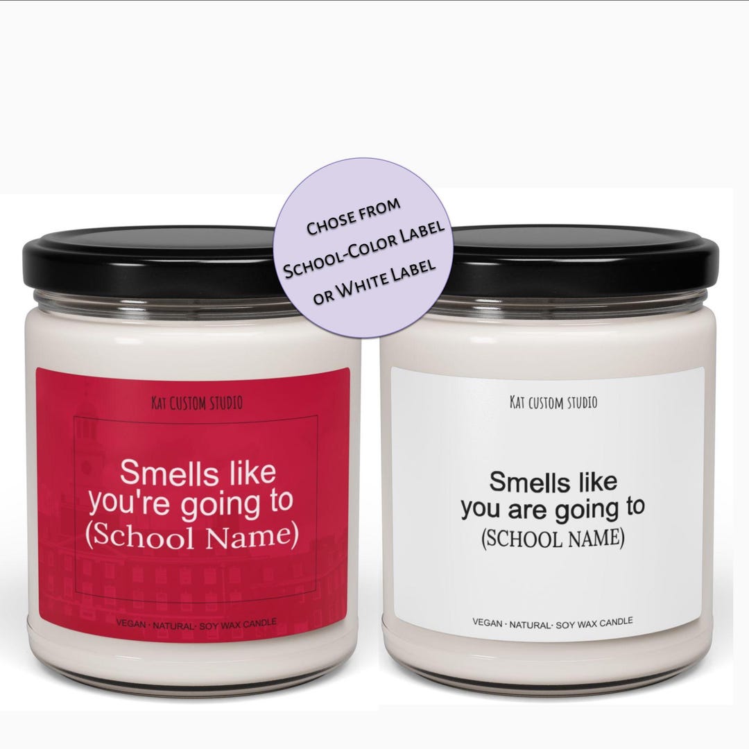 Graduation Gift, Customized Smells Like You Are Going to College Candle ...