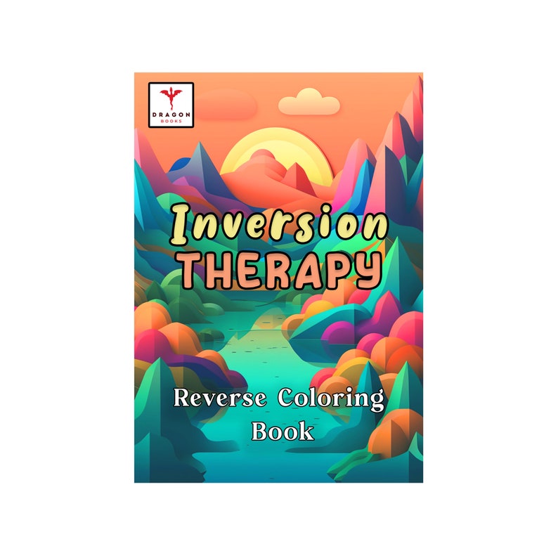 The Ultimate Reverse Colouring Book - Inversion Therapy - Digital Copy ...
