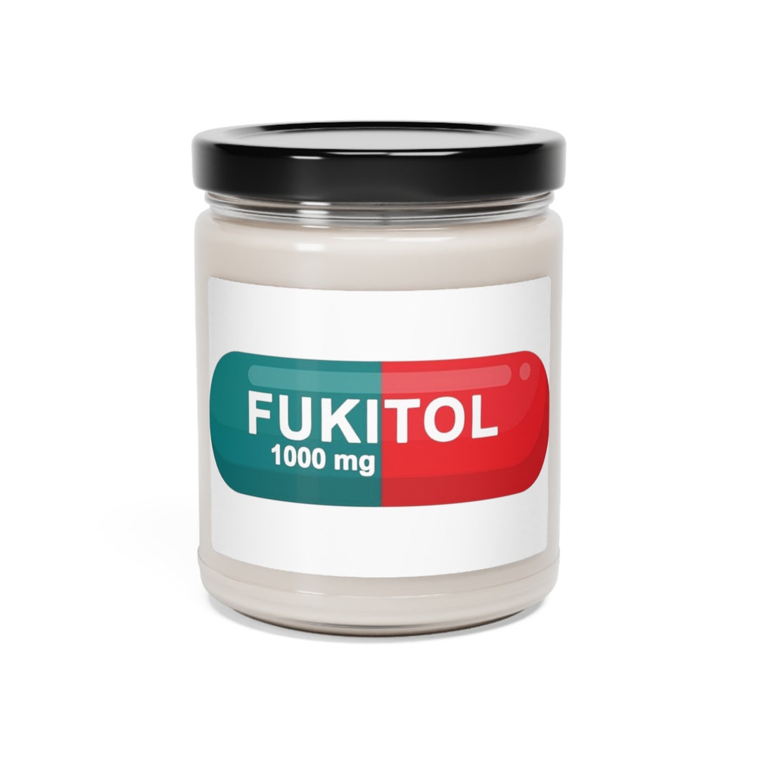 Fukitol 100 Mg Pill Scented Soy Candle 9oz - Etsy