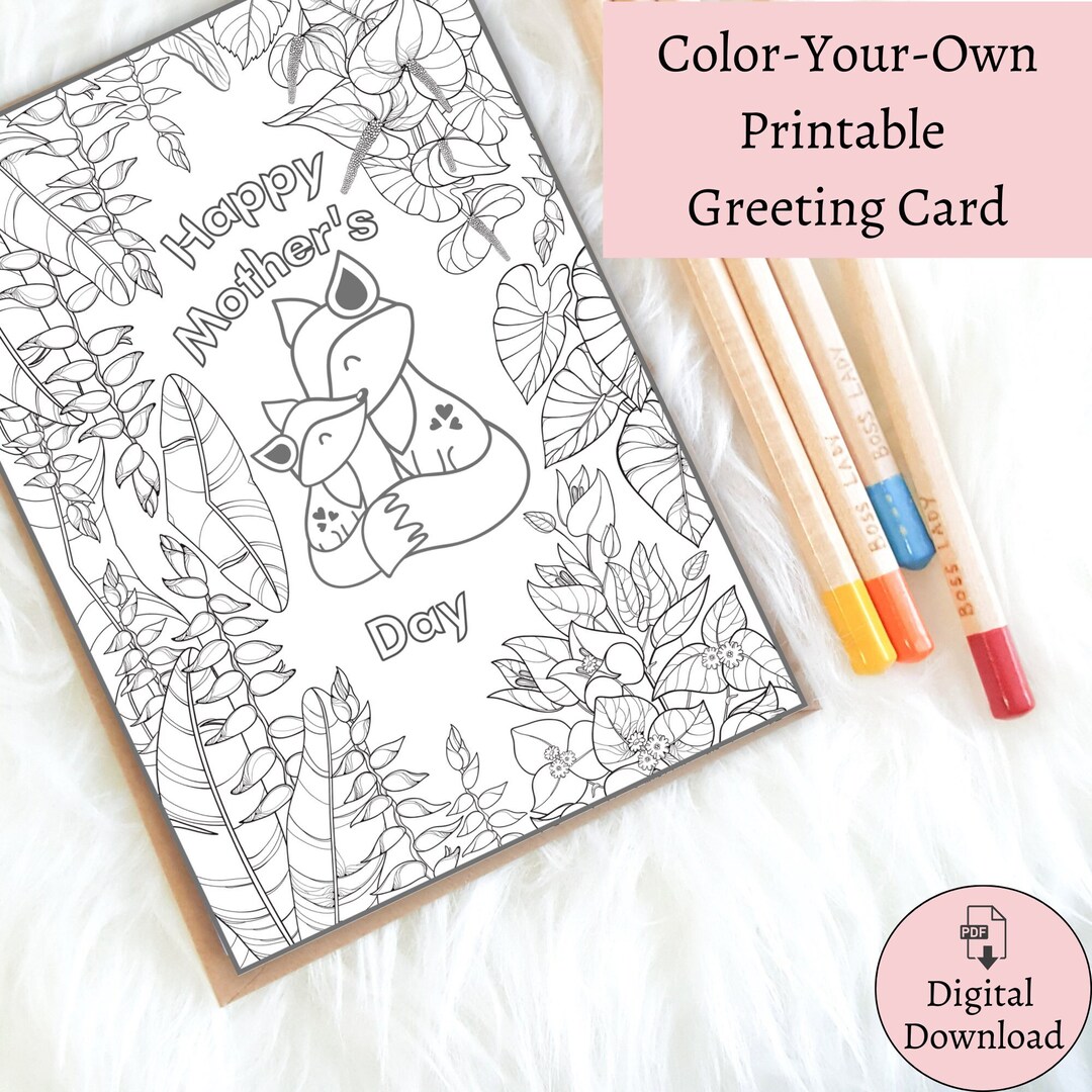 Printable Color-your-own Mother's Day Card | Mother's Day Card | Adult ...