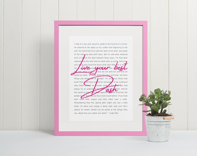 Live Your Dash (poem by Linda Ellis, Author of "the Dash") Downloadable ...