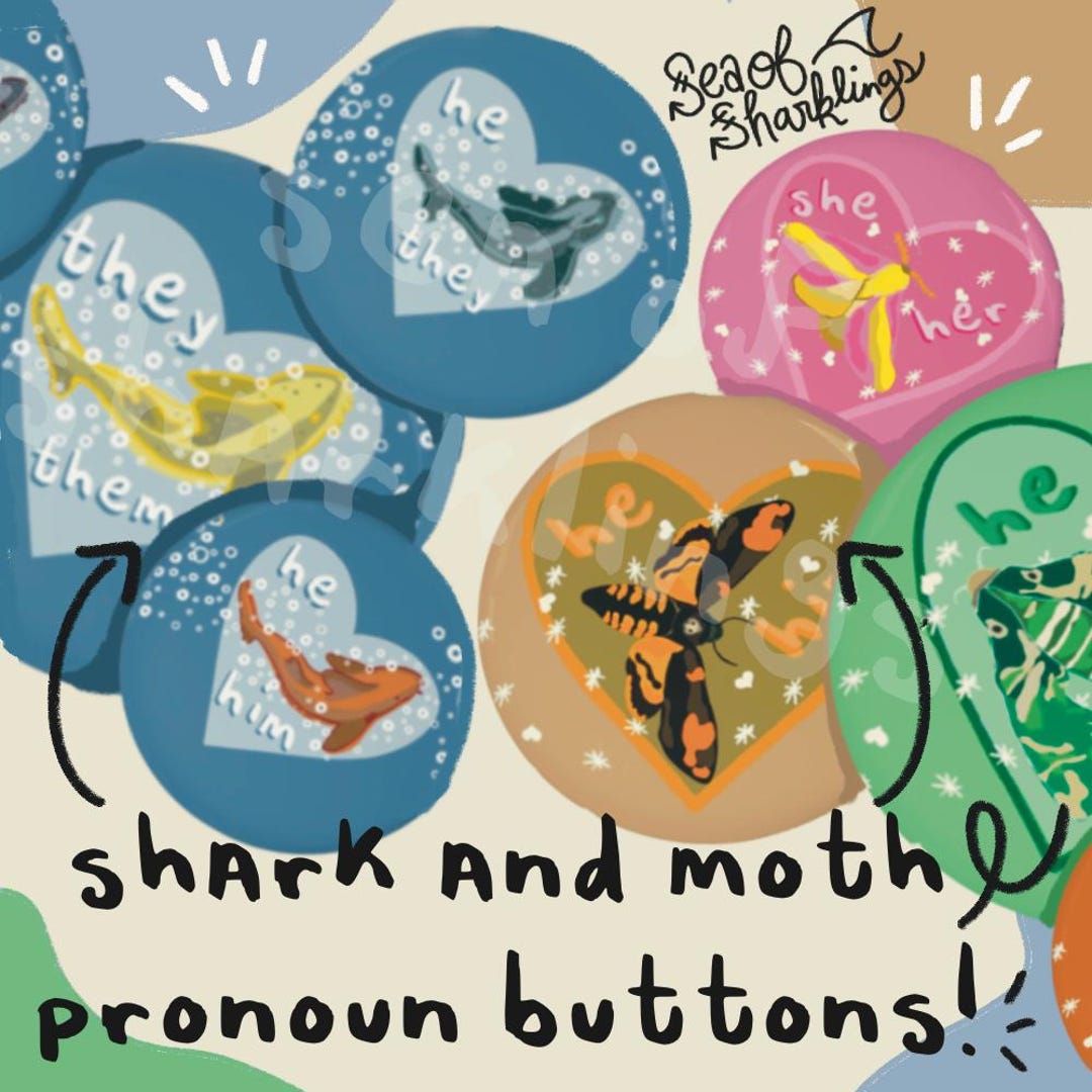 Moth and Shark Choose Your Pronoun Buttons / Pin / Badge | She They She ...
