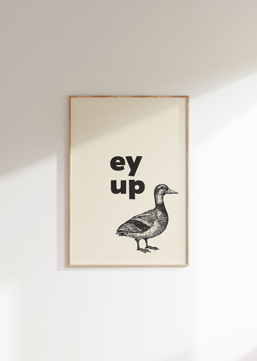 Ey up Duck Funny Quote Print Northern Quotes Yorkshire - Etsy UK