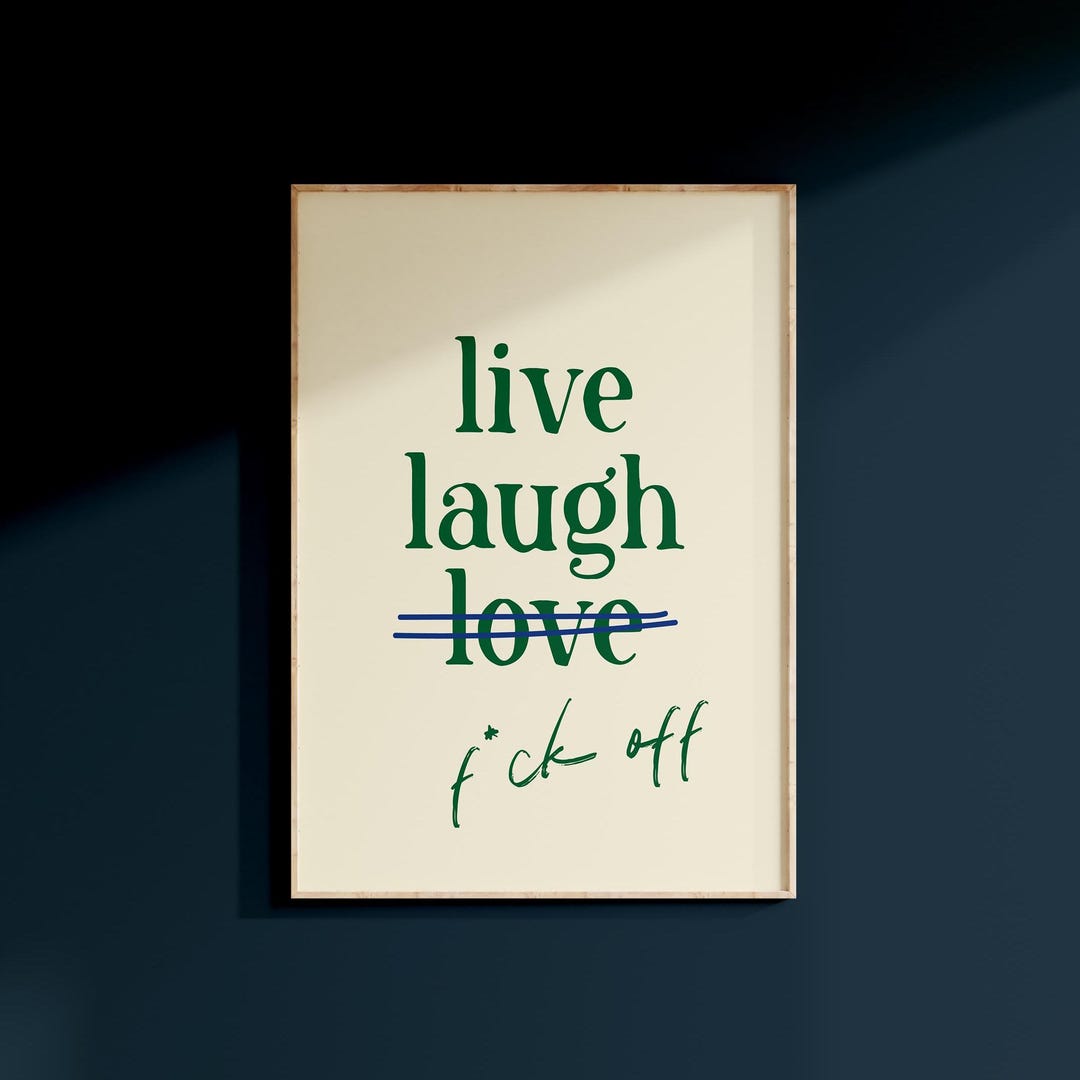Funny Live Laugh Love Print - Rude Wall Art - Swearing Home Decor ...