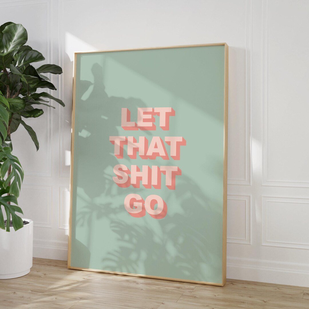 Adult Bathroom Prints - Let That Shit Go - Funny Bathroom Wall Art ...