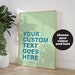 Custom Text Print - Create Your Own Wall Art - Your Text or Quote Here ...
