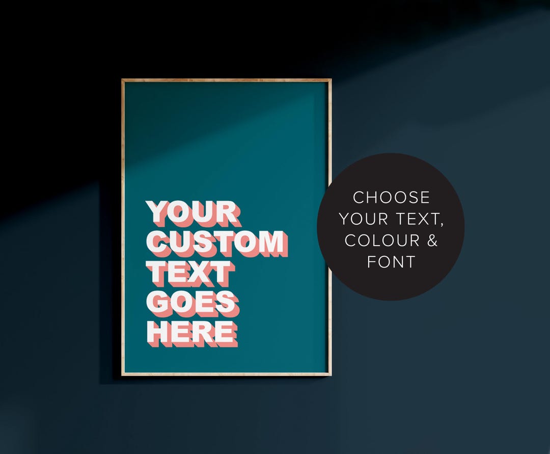 Custom Text Print - Create Your Own Wall Art - Your Text or Quote Here ...
