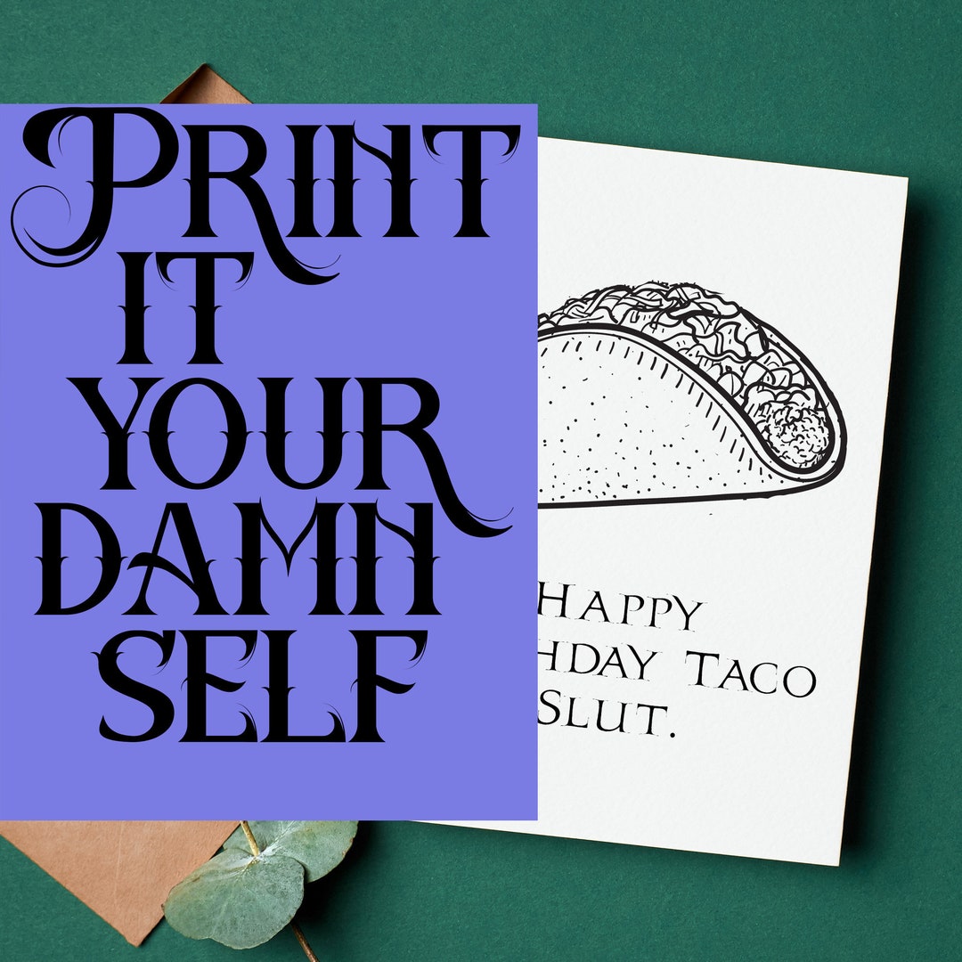 Happy Birthday Taco Slut - Printable Card - Etsy