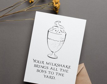 Funny Birthday Card Best Friend Boyfriend . My Milkshake Brings All the ...