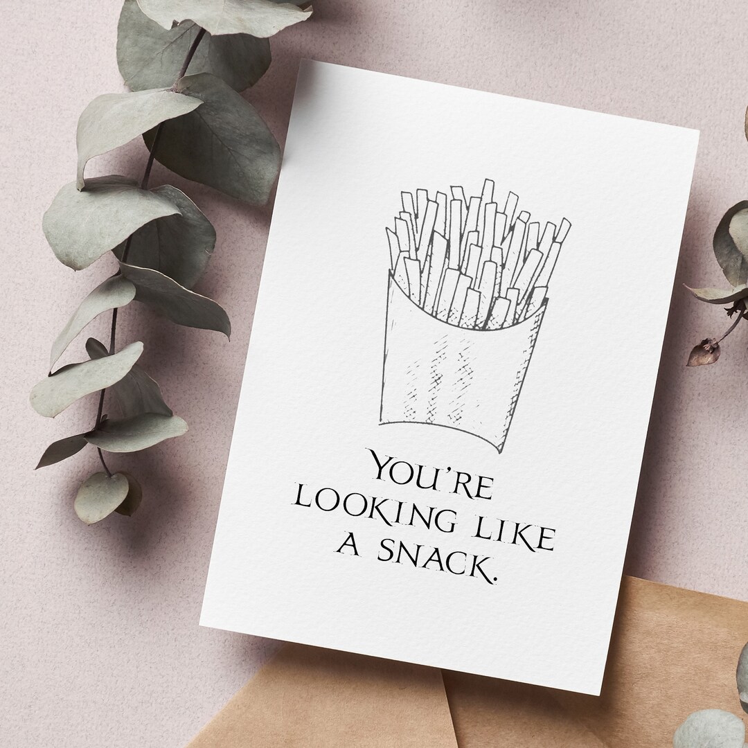 You're Looking Like A Snack Card - Etsy