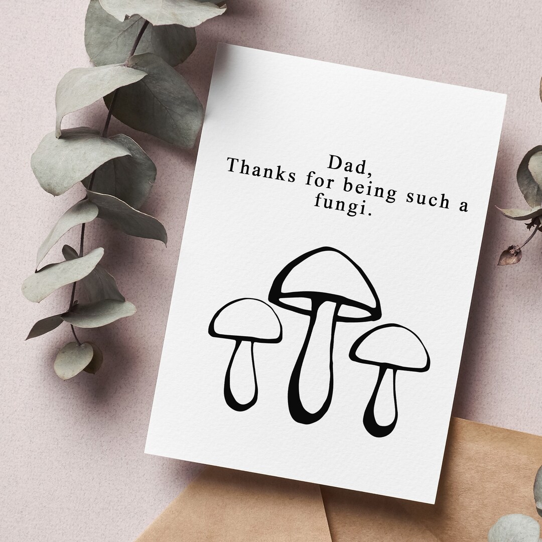 Dad, Thanks for Being Such A Fungi Father's Day Card - Etsy