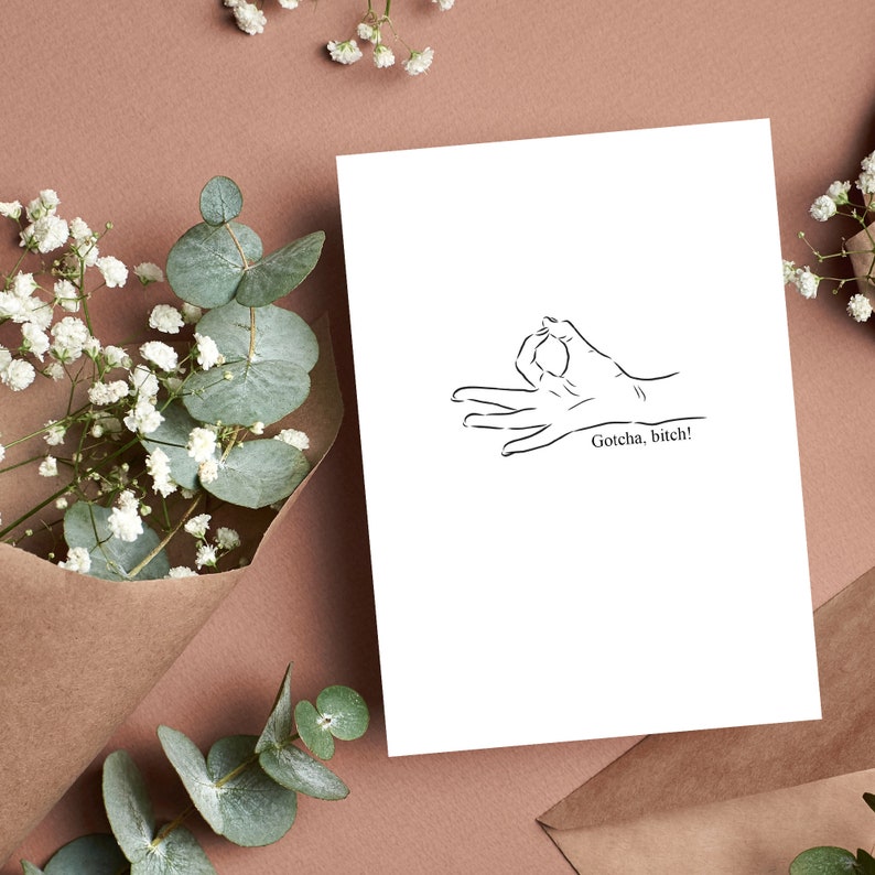Gotcha Bitch - Printable Card - Etsy