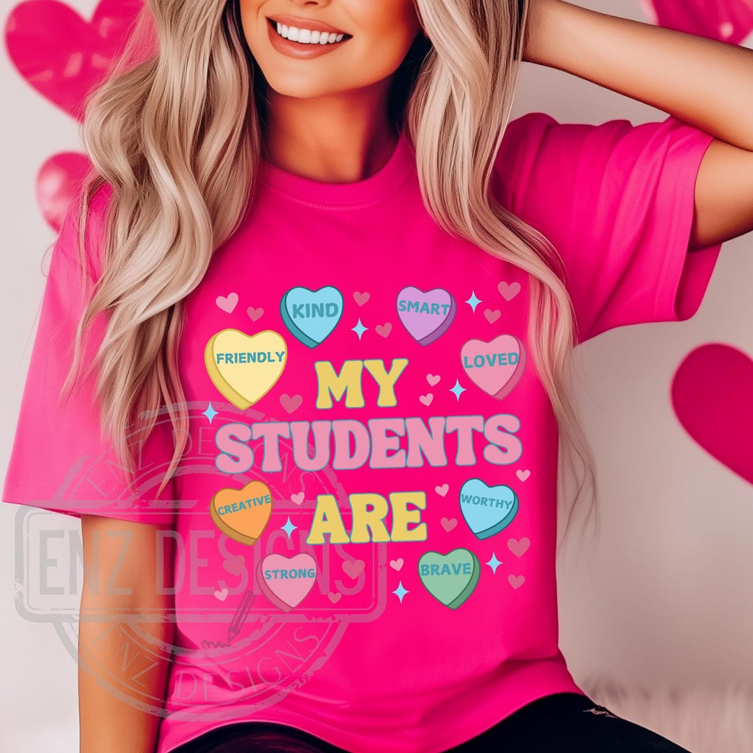My Students Are Valentine PNG, Heart Candy Png, Positive Affirmations ...