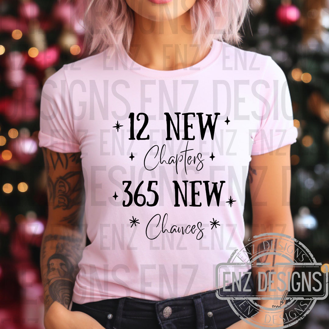 New Year PNG, New Year New Me Png, 12 New Chapters, 365 New Chances PNG ...