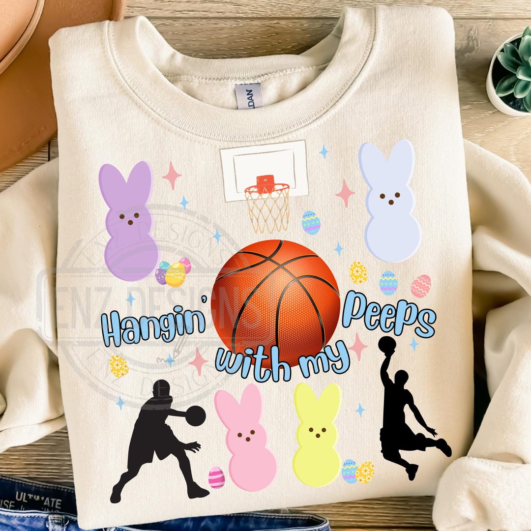 Hanging With My Peeps Basketball Png, Easter Basketball PNG, Easter ...
