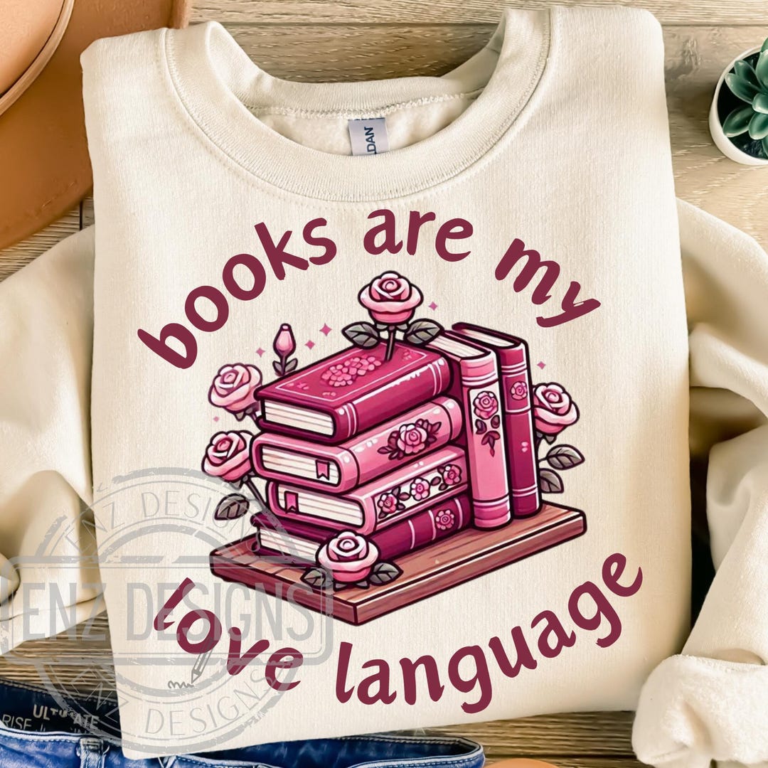 Valentine Book Lover Png, Books Are My Love Language Png, Bookish Png ...
