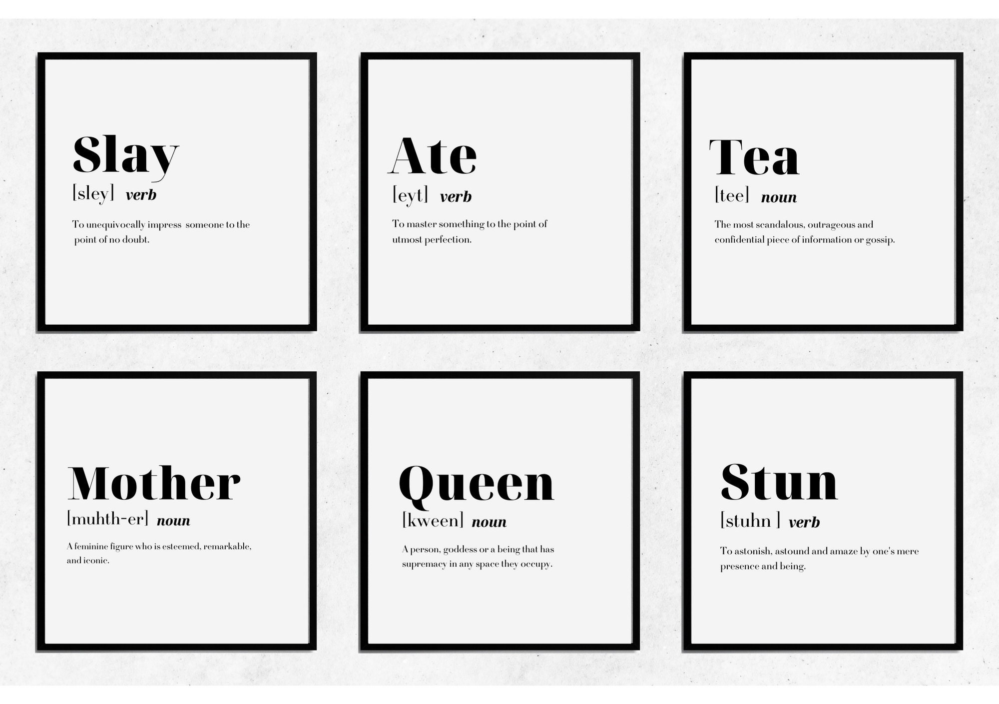 Slay, Ate, Tea, Mother, Queen, Stun unofficial Dictionary Definitions ...