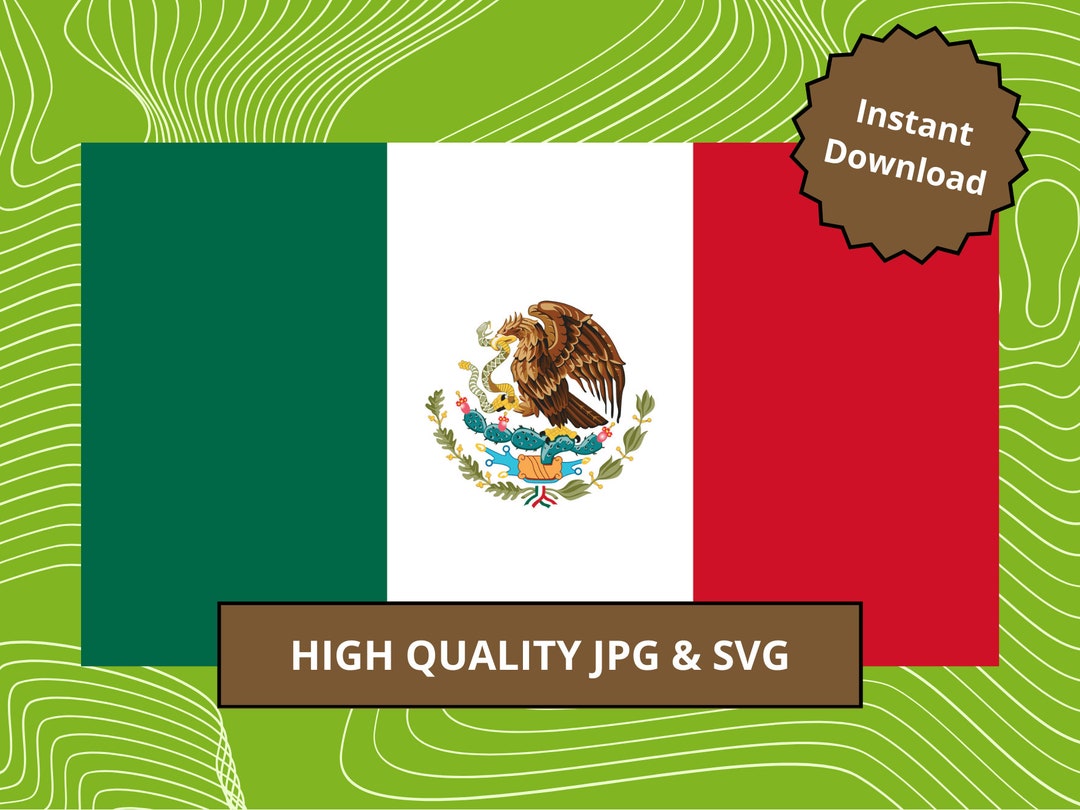 Mexico Flag JPG and SVG High Quality, Instant Download - Etsy