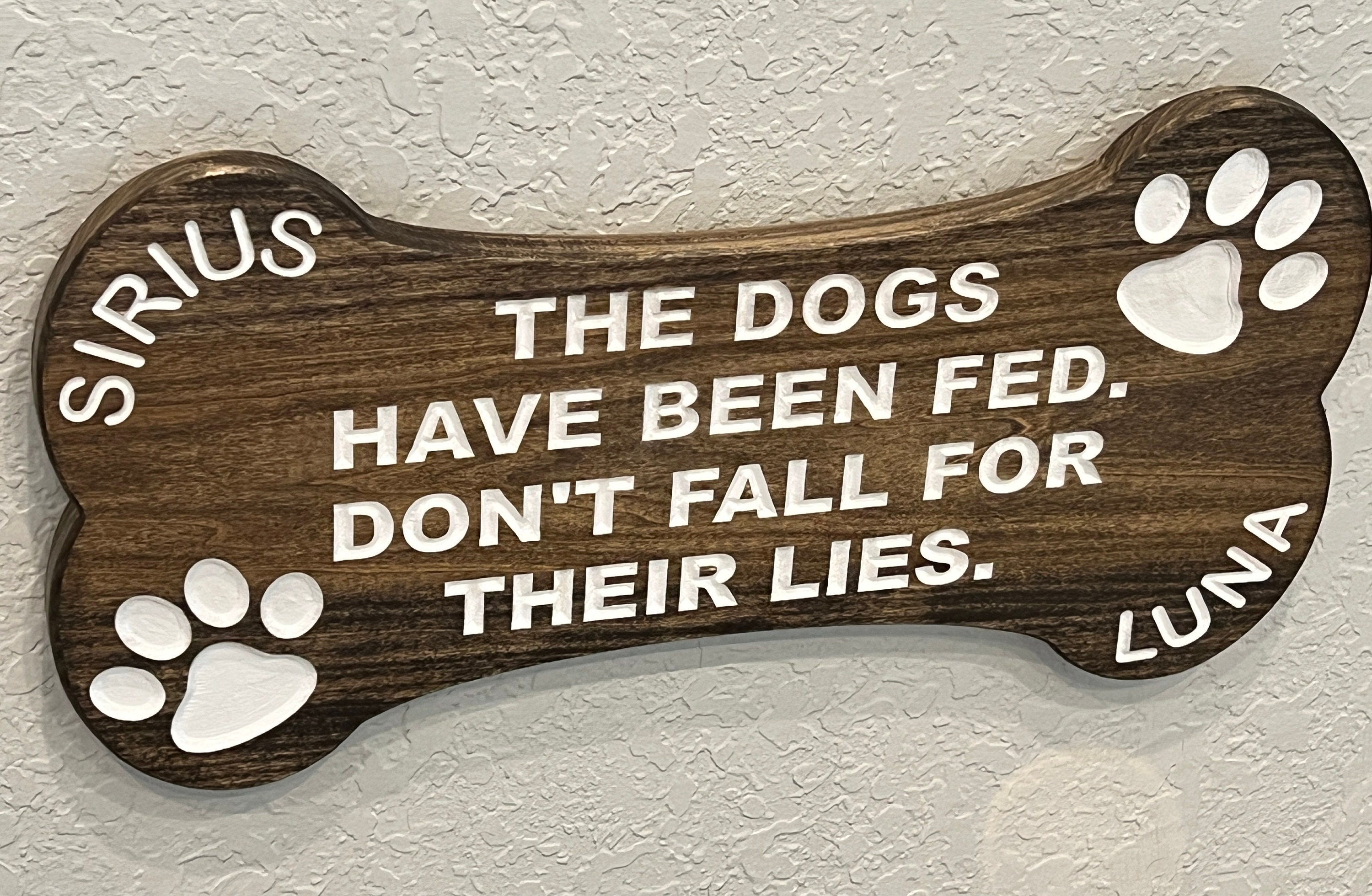 Dog's Have Been Fed Sign - Digital File Only, SVG, DXF, CRV, Vcarve Pro ...