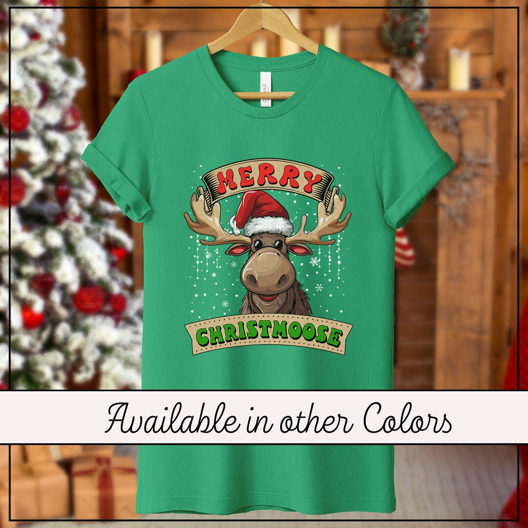 Merry Christmoose Shirt, Holiday Shirt, Christmas Gift, Merry Christmas ...
