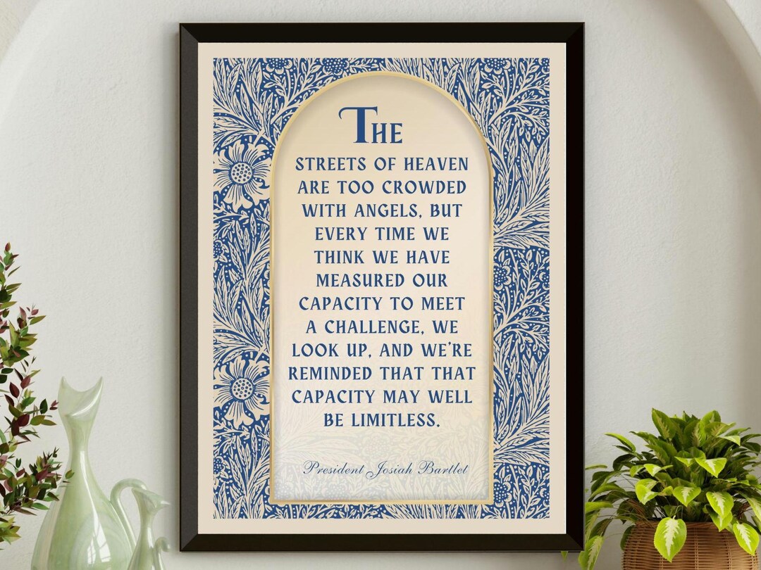 West Wing Inspirational Quote Digital Download, Josiah Bartlet “streets ...