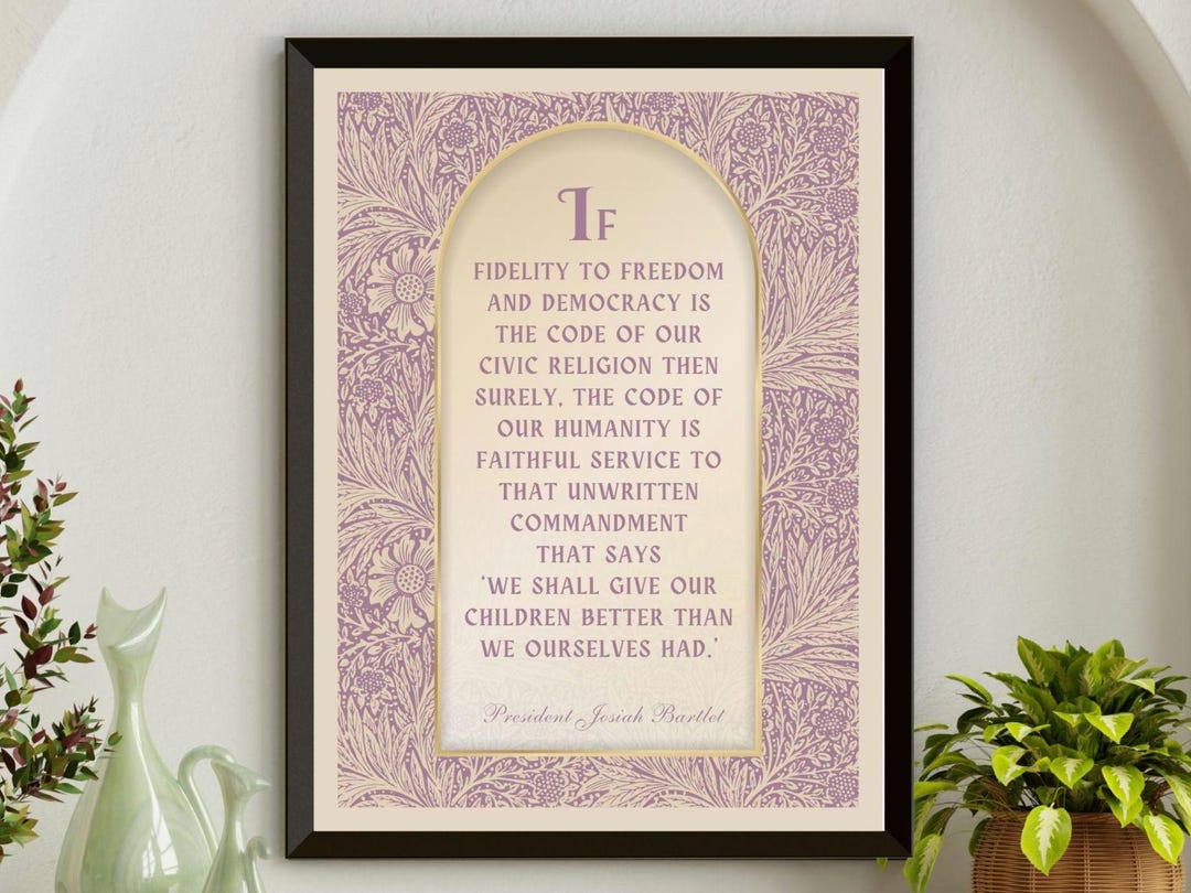 West Wing Inspirational Quote Digital Download, Josiah Bartlet ...