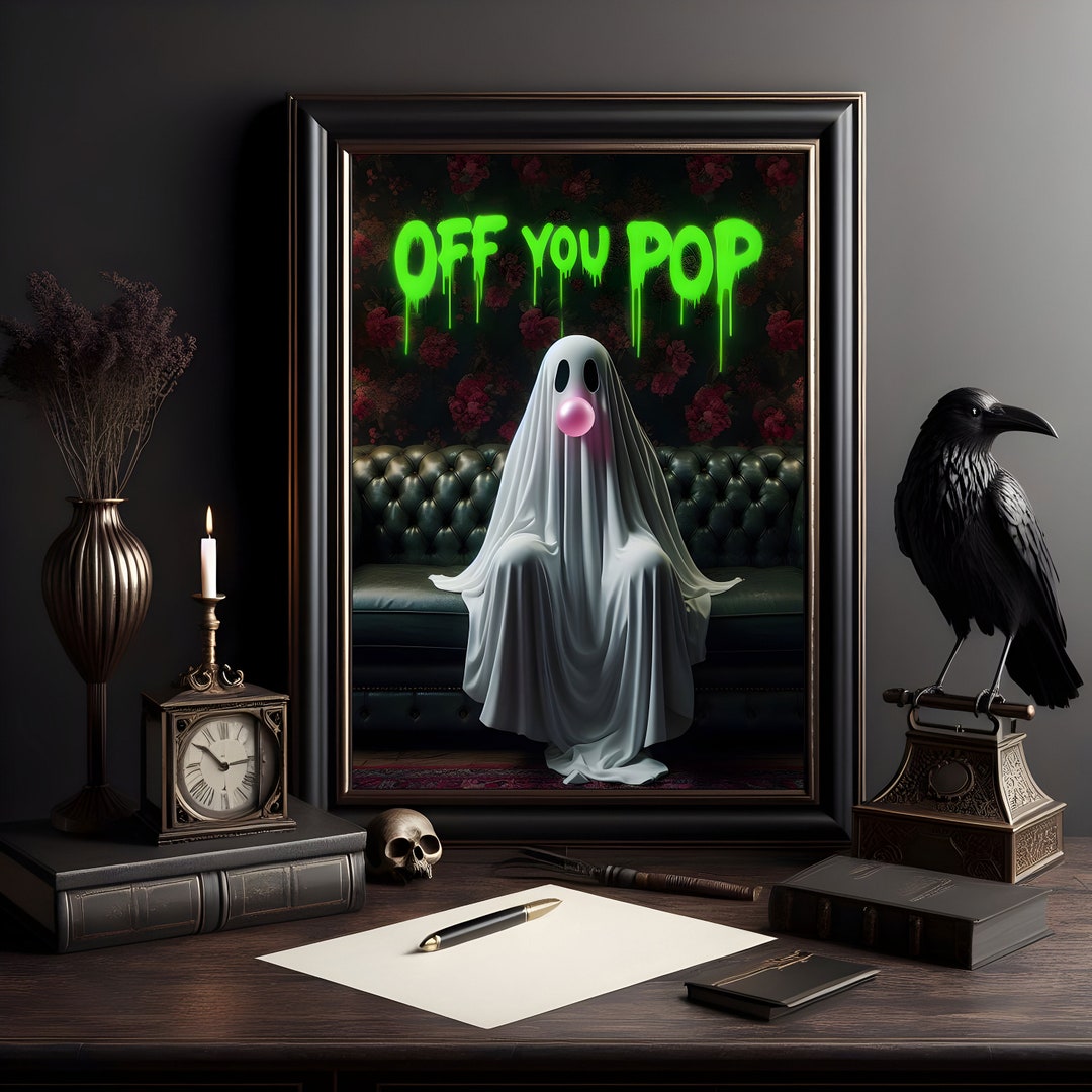 Off You Pop - Neon Sign Ghost Sign, Graffiti Poster Gift, Spooky ...