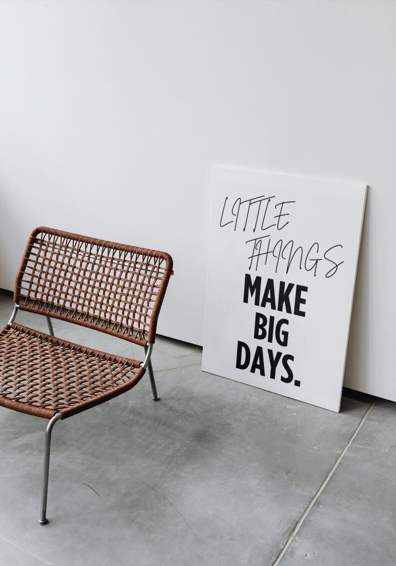 Little Things Make Big Days Printable Wall Art Motivational Poster ...
