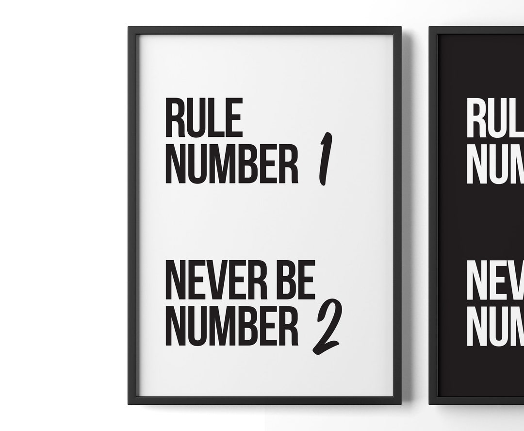 Rule Number 1, Never Be Number 2 Motivational Quote Typography Wall Art ...