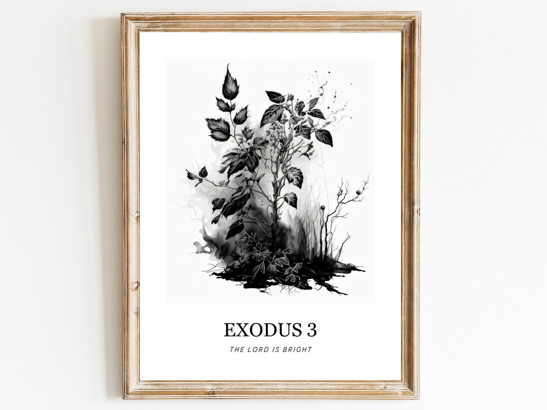 Exodus 3 Burning Bush DIGITAL PRINT Jesus Art Bible - Etsy