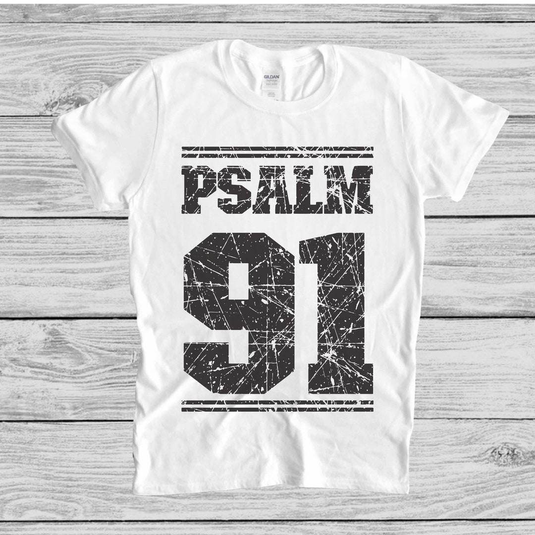 Psalm 91 Psalm Shirt Faith Over Fear Christian Shirt Jesus - Etsy
