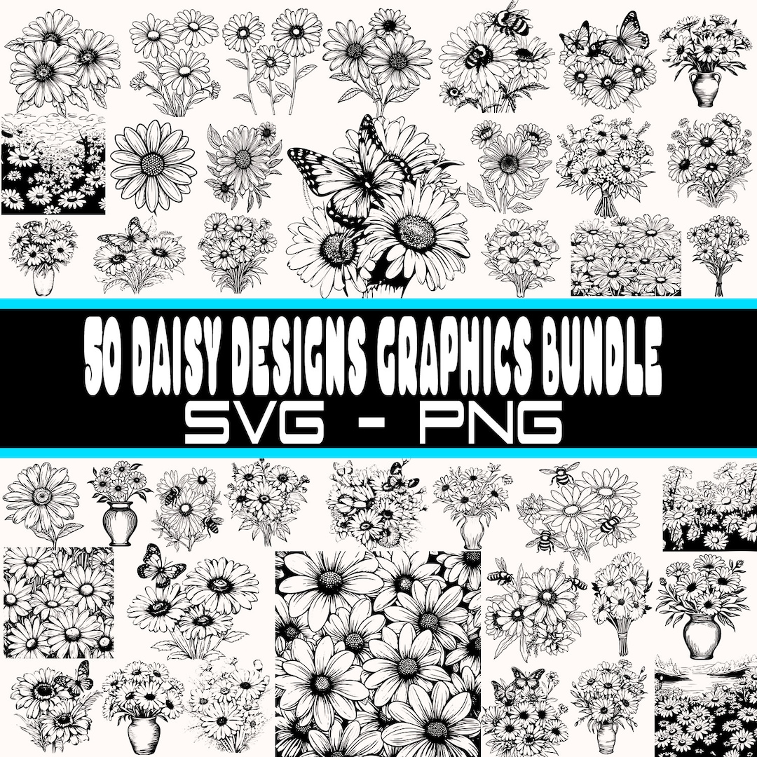 50 Daisy Flower Designs Bundle, Daisy PNG Files, Daisy Svgs, Instant ...
