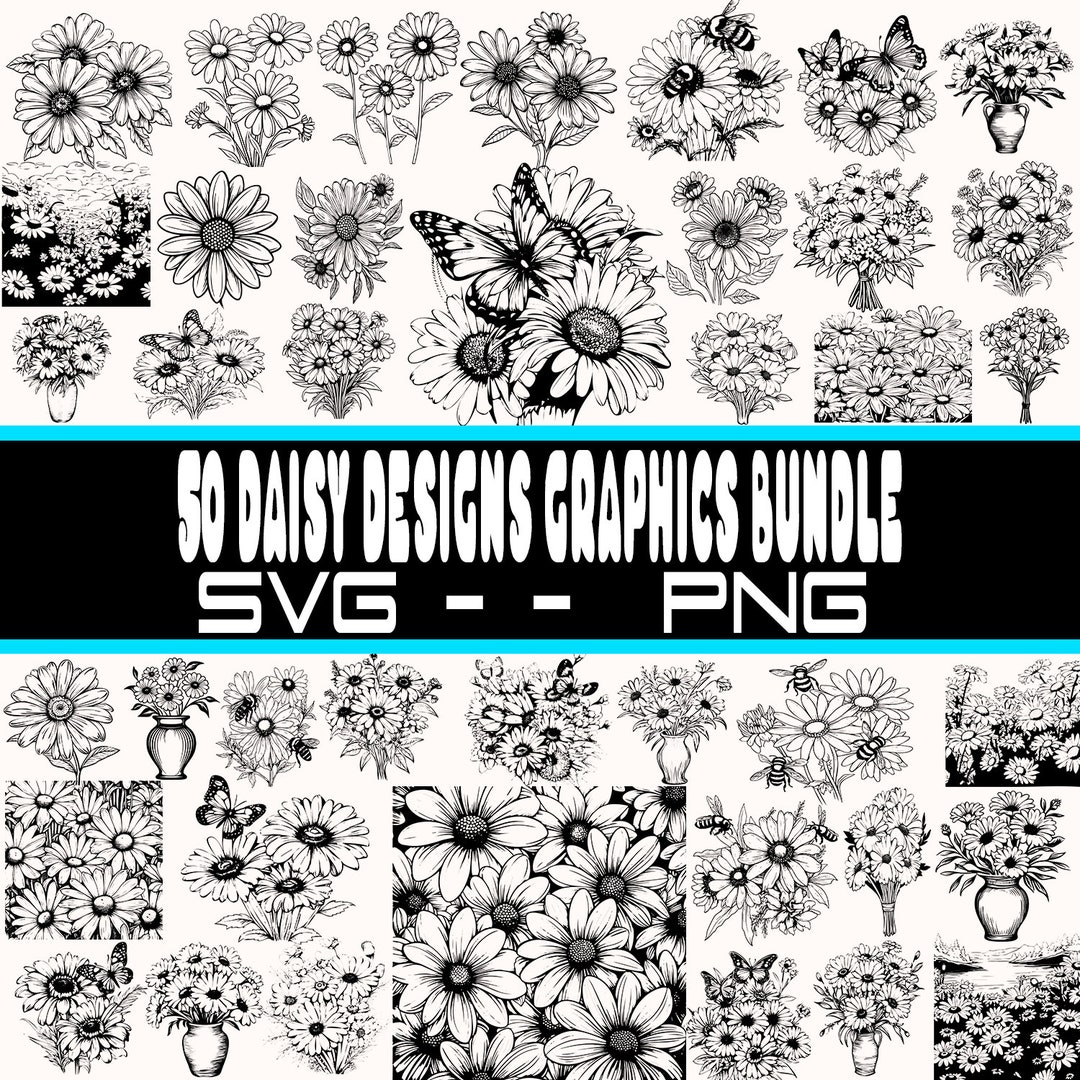 50 Daisy Flower Designs Bundle, Daisy PNG Files, Daisy Svgs, Instant ...