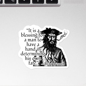 Blackbeard - STICKER - "it is a Blessing for a Man to Have a Hand in ...