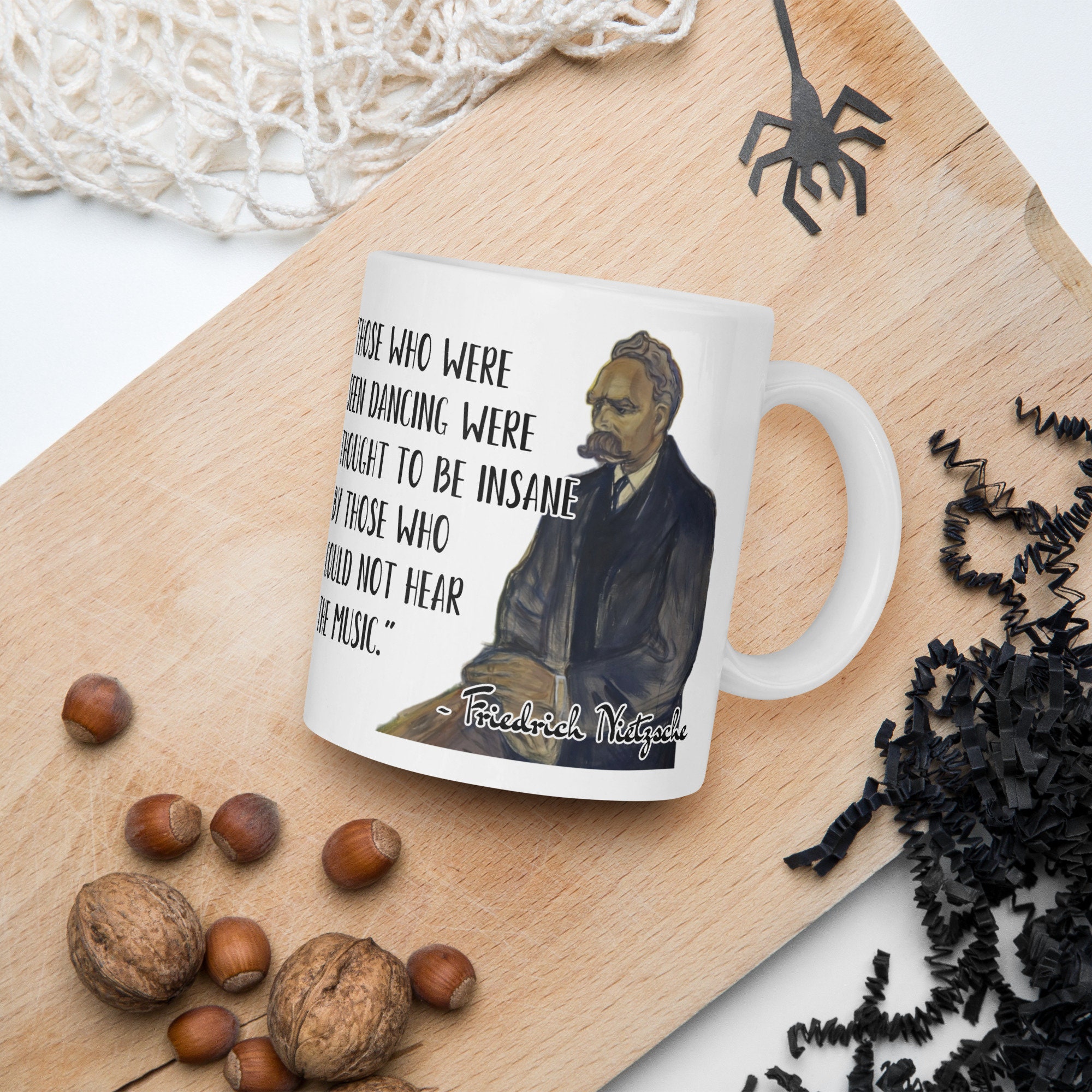 Friedrich Nietzsche - MUG - “those Who Were Seen Dancing Were Thought ...