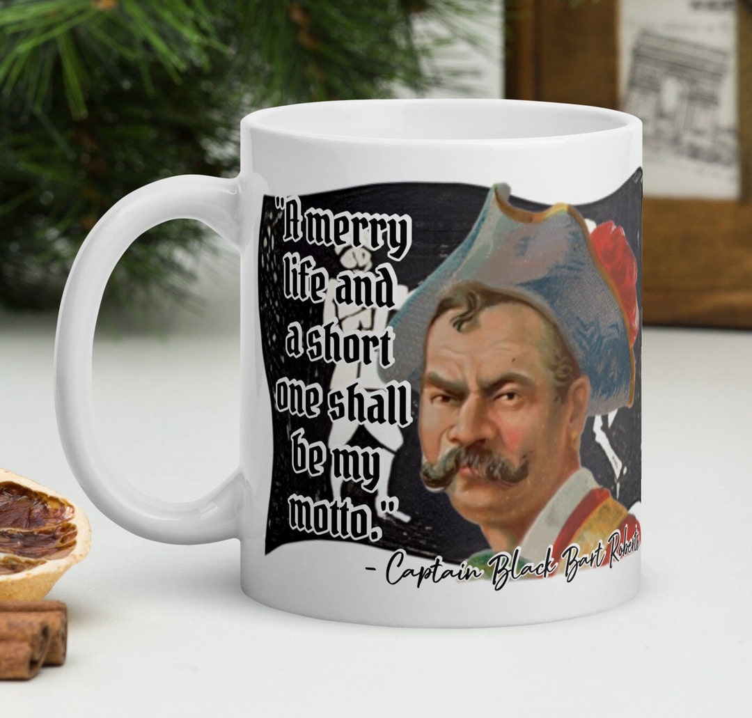 Captain Black Bart Roberts a Merry Life and a Short One Shall Be My ...