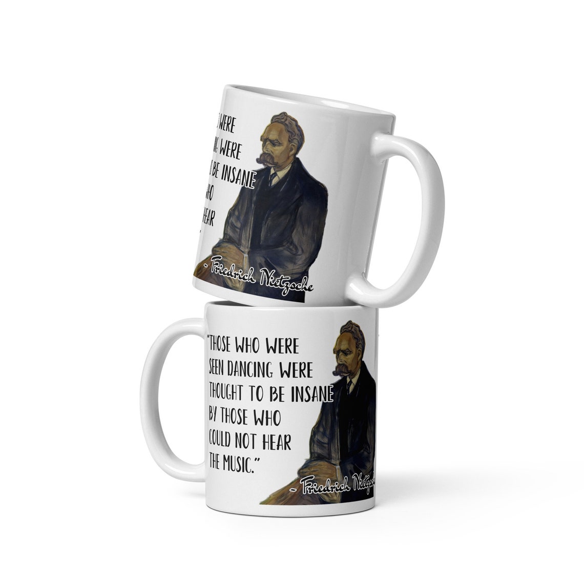 Friedrich Nietzsche those Who Were Seen Dancing Were Thought to Be ...