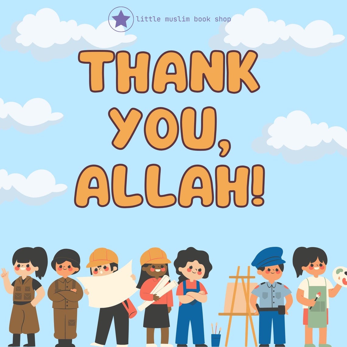 Thank You, Allah: A Heartwarming Islamic Storybook on Gratitude for ...
