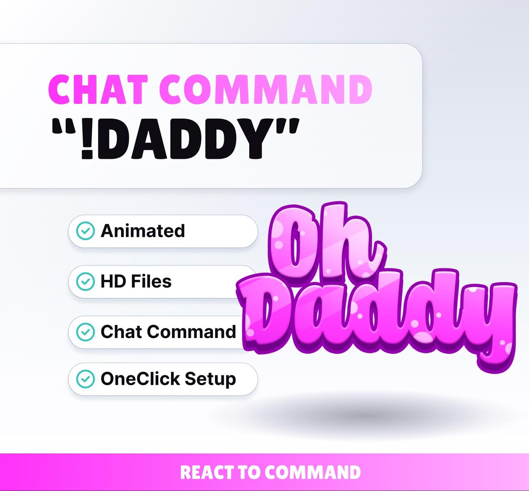 STREAM COMMAND WIDGET - Oh Daddy - Chat Command for Twitch and Youtube ...
