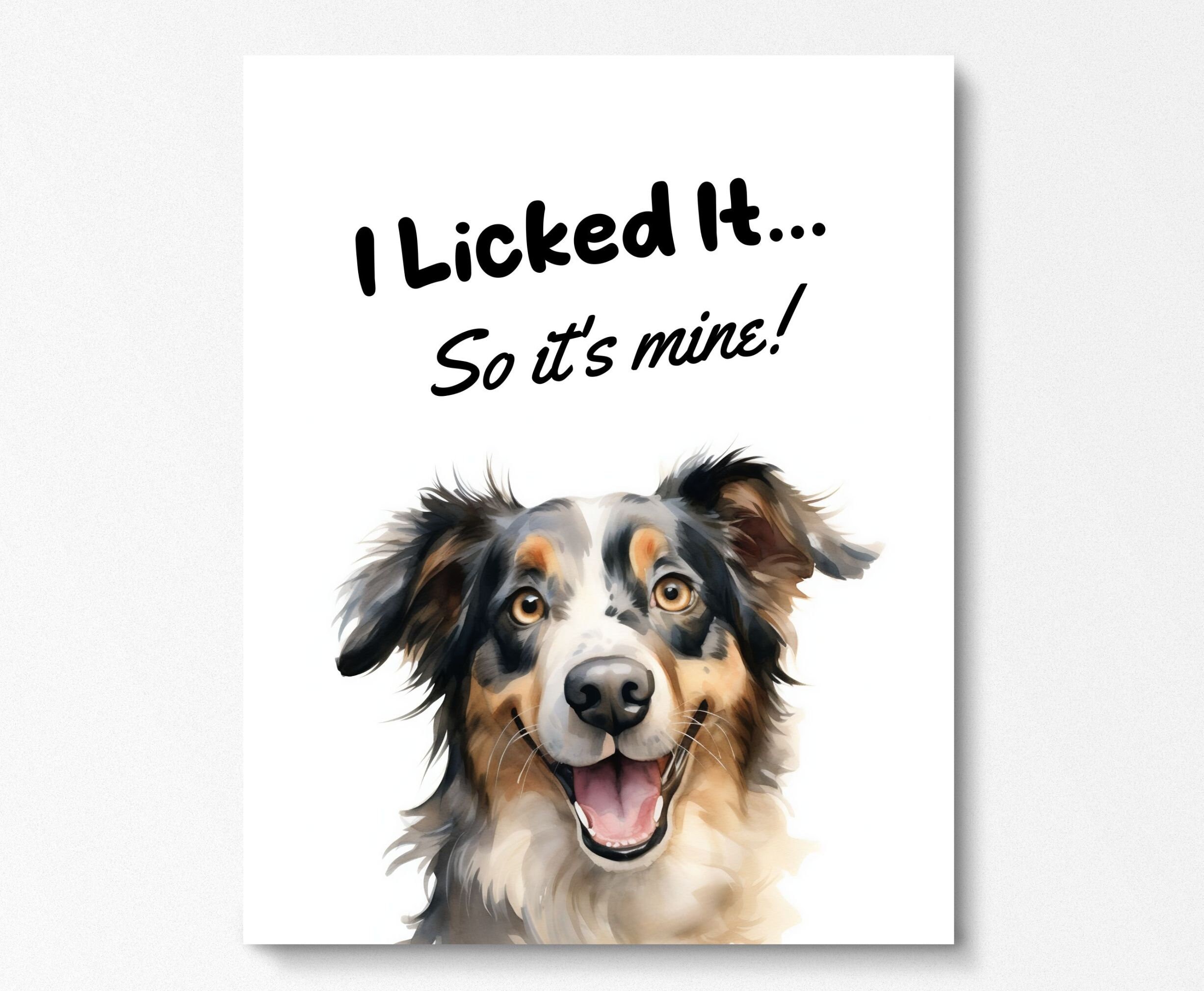 Funny Digital Australian Shepherd Quote, Dog Humor Digital Art, Dorm ...