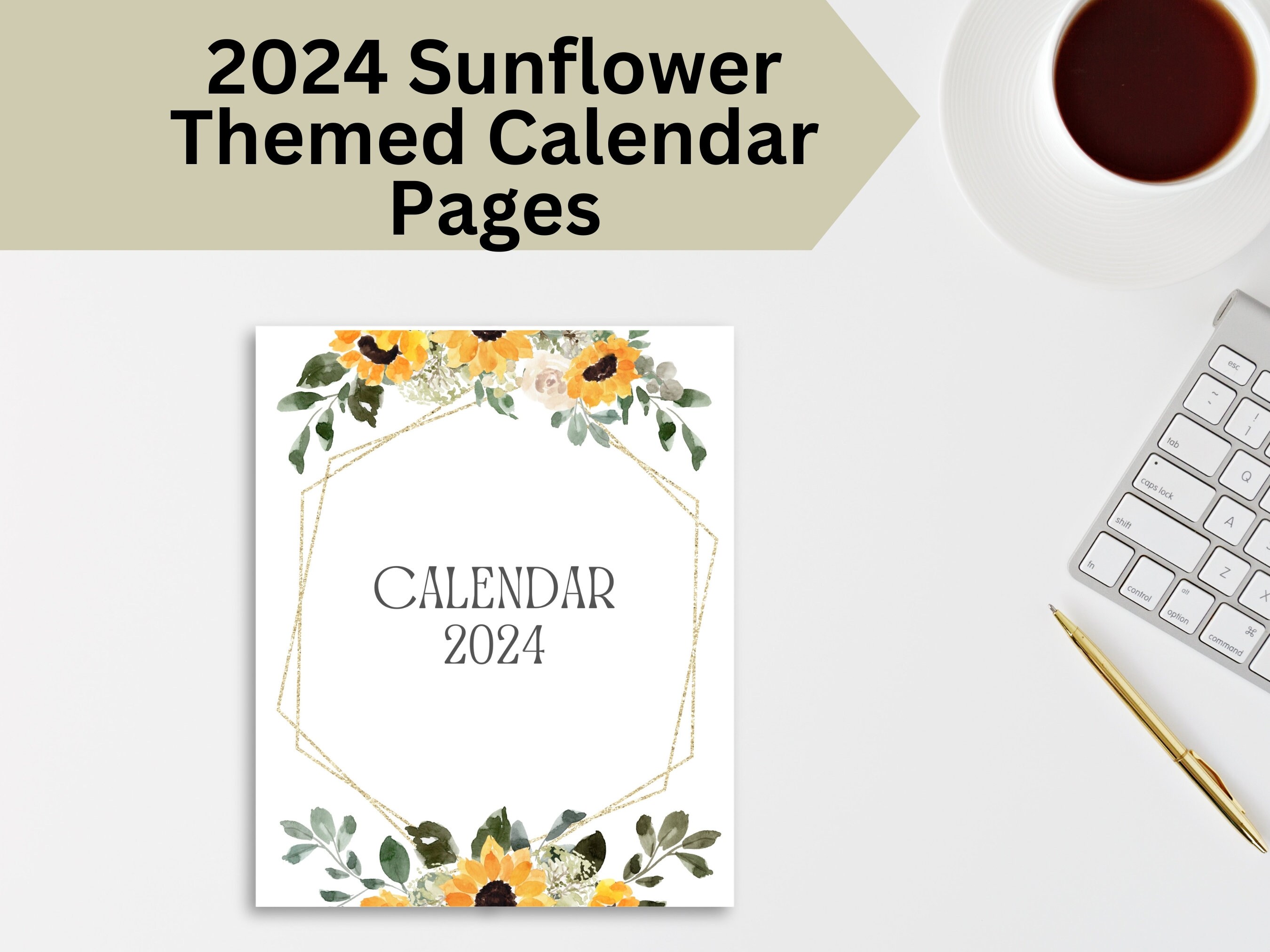 2024 Dated Calendar Pages, Sunflower Themed 2024 Calendar Pages ...