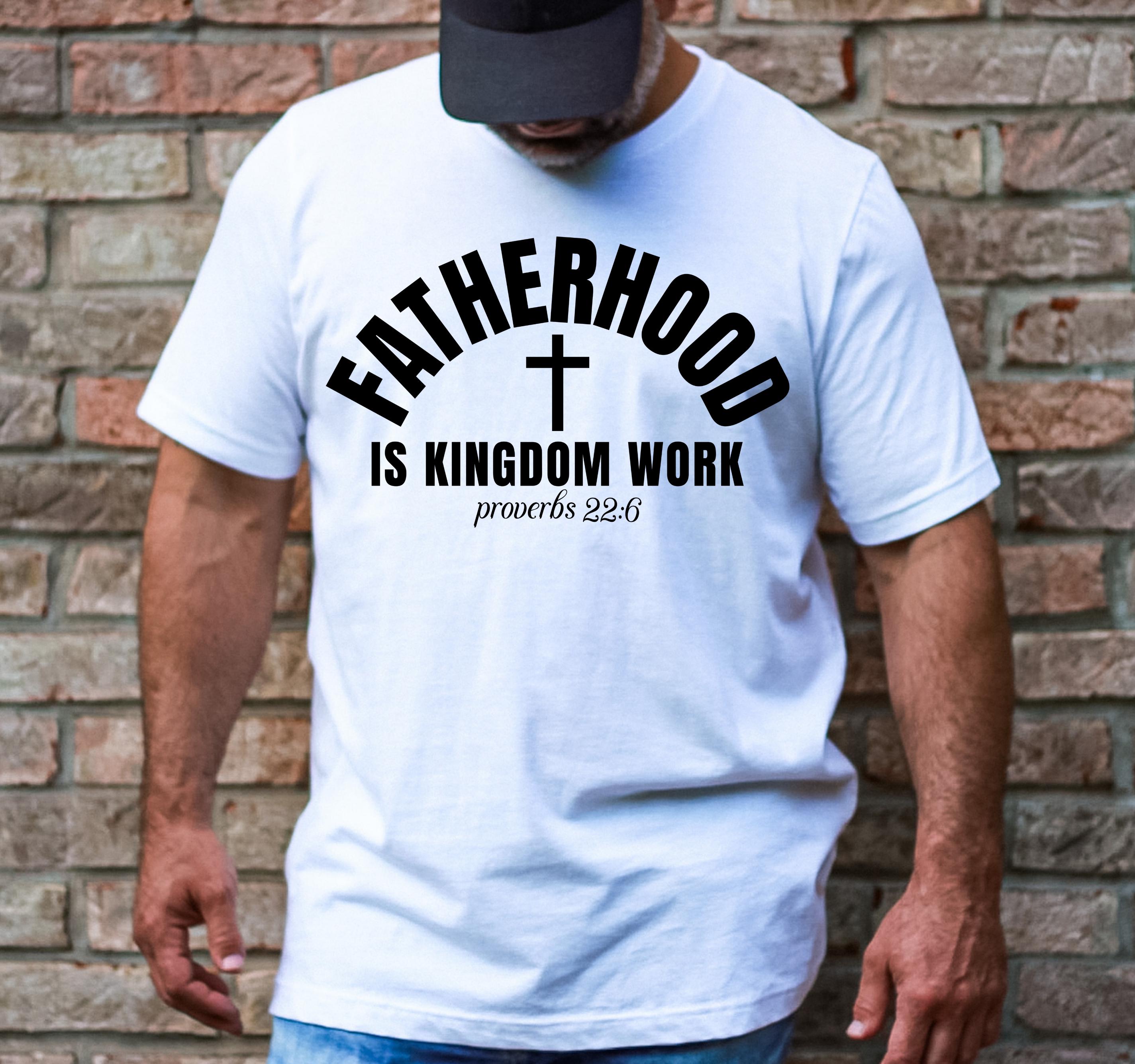 Fatherhood is Kingdom Work Png, Christian Dad Png, Fathers Day Png ...