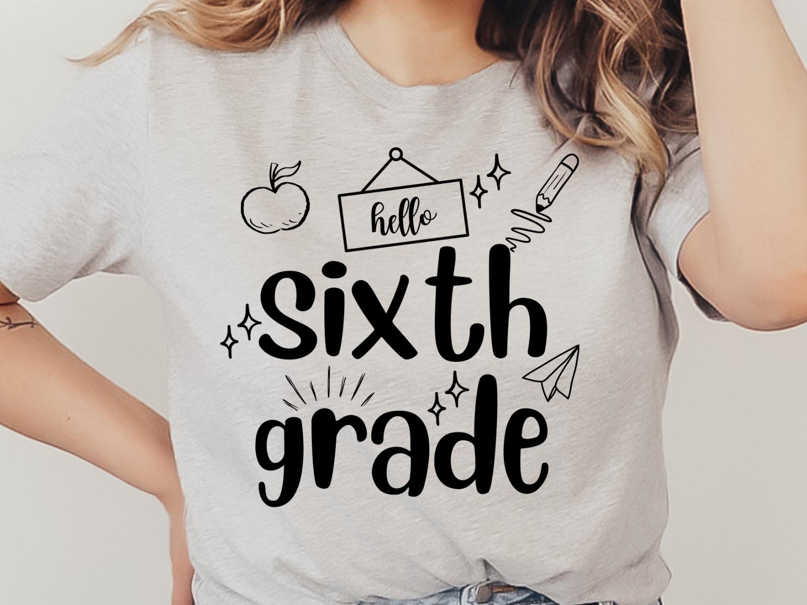 Sixth Grade Teacher PNG: Back to School Shirt Design (digital Download ...