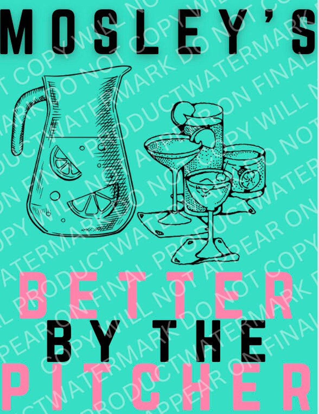 Mosley's Better by the Pitcher Poster | Digital Download - Etsy